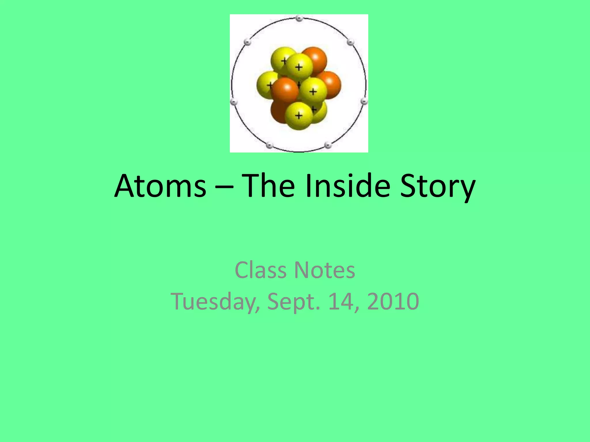 Atoms – The Inside Story | PPTX