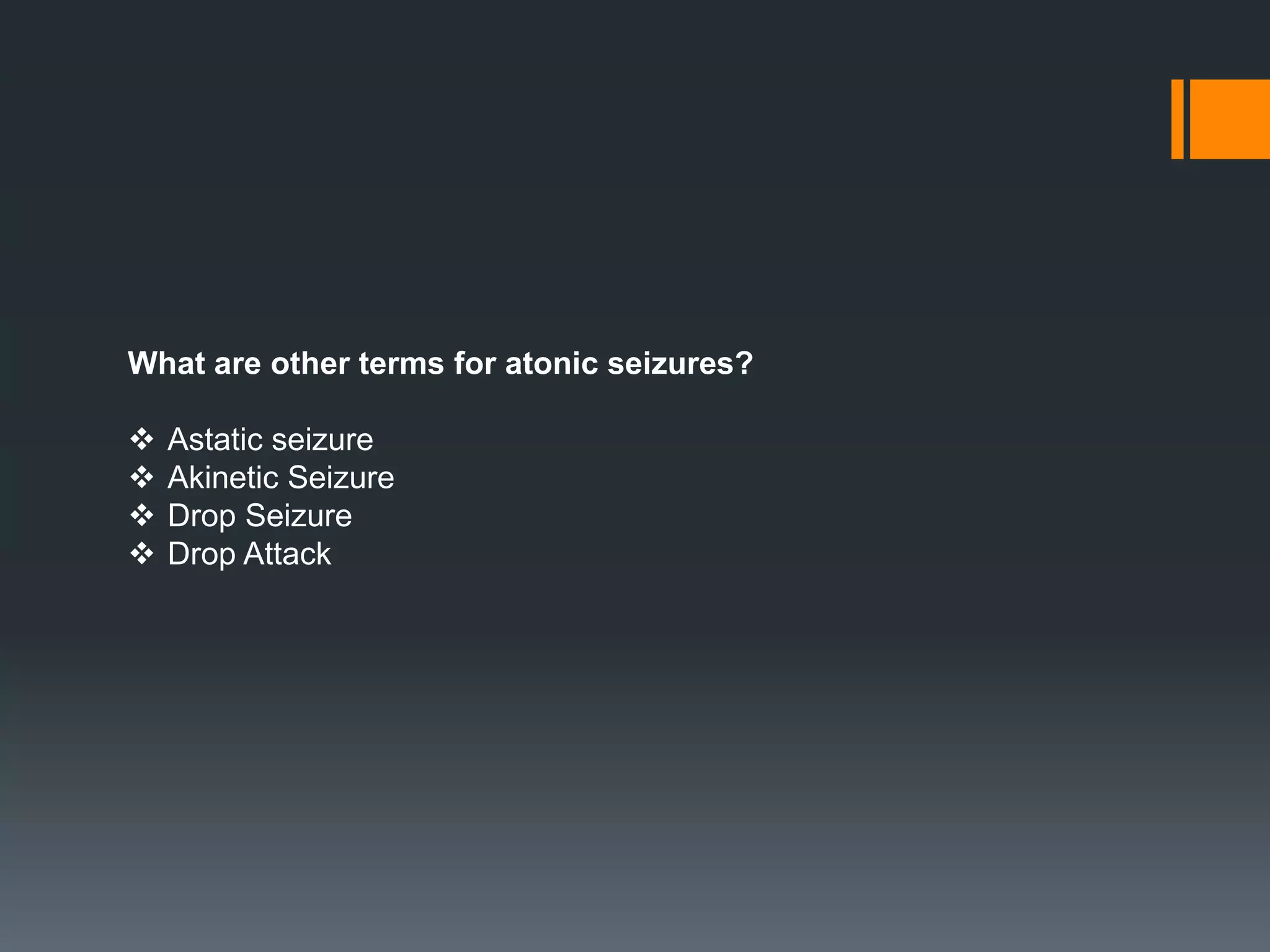 Atonic seizures in children | PPT
