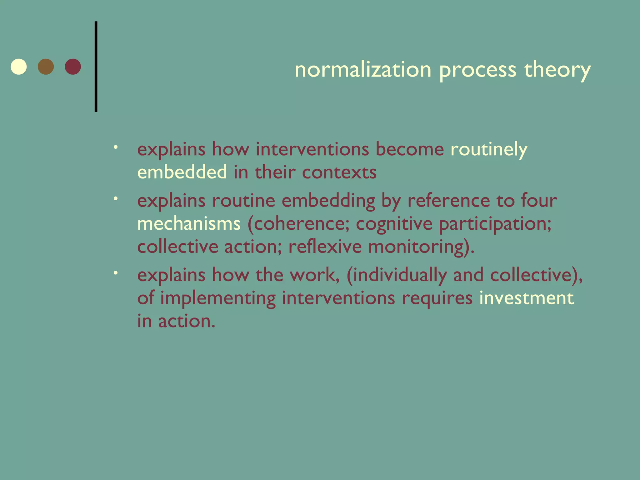 A toolkit for complex interventions and health technologies using normalization process theory | PPT
