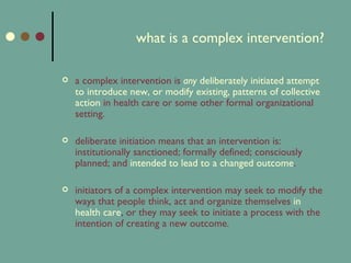 A toolkit for complex interventions and health technologies using normalization process theory | PPT