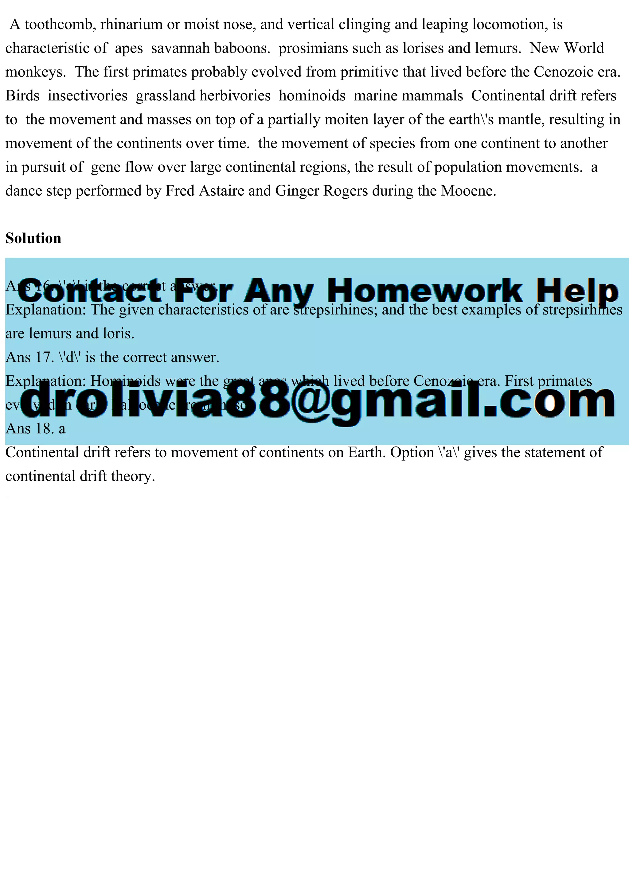 A toothcomb, rhinarium or moist nose, and vertical clinging and leapi ...