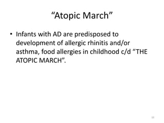 Atophic dermatitis Dr RAVINDRA G O | PPTX