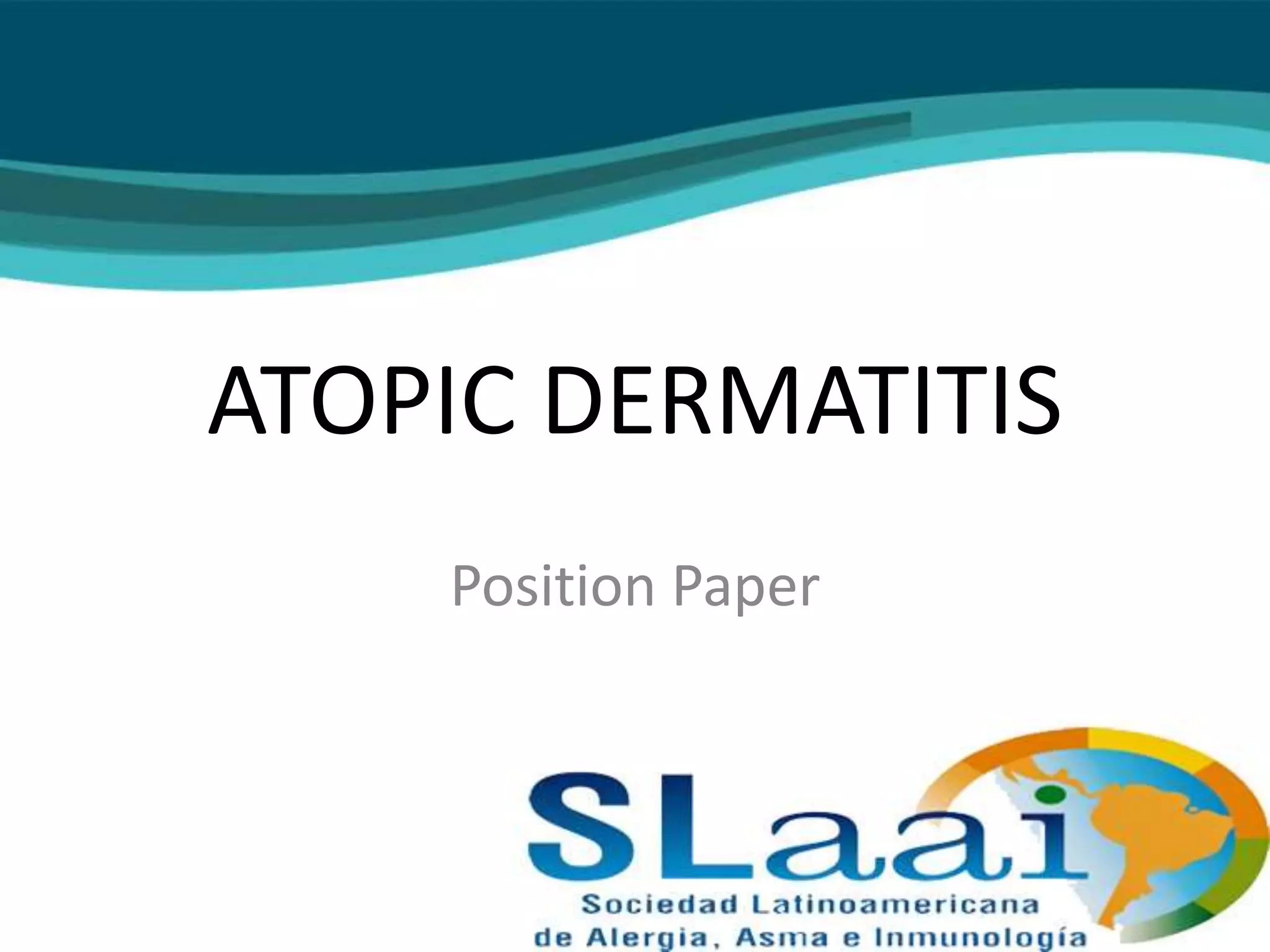 Atopic Dermatitis Position Paper SLaai | PPTX