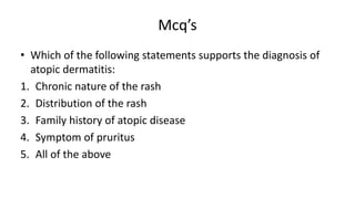 Atopic dermatitis | PPTX