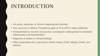 Atopic dermatitis | PPTX