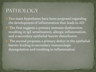 Atopic dermatitis | PPTX