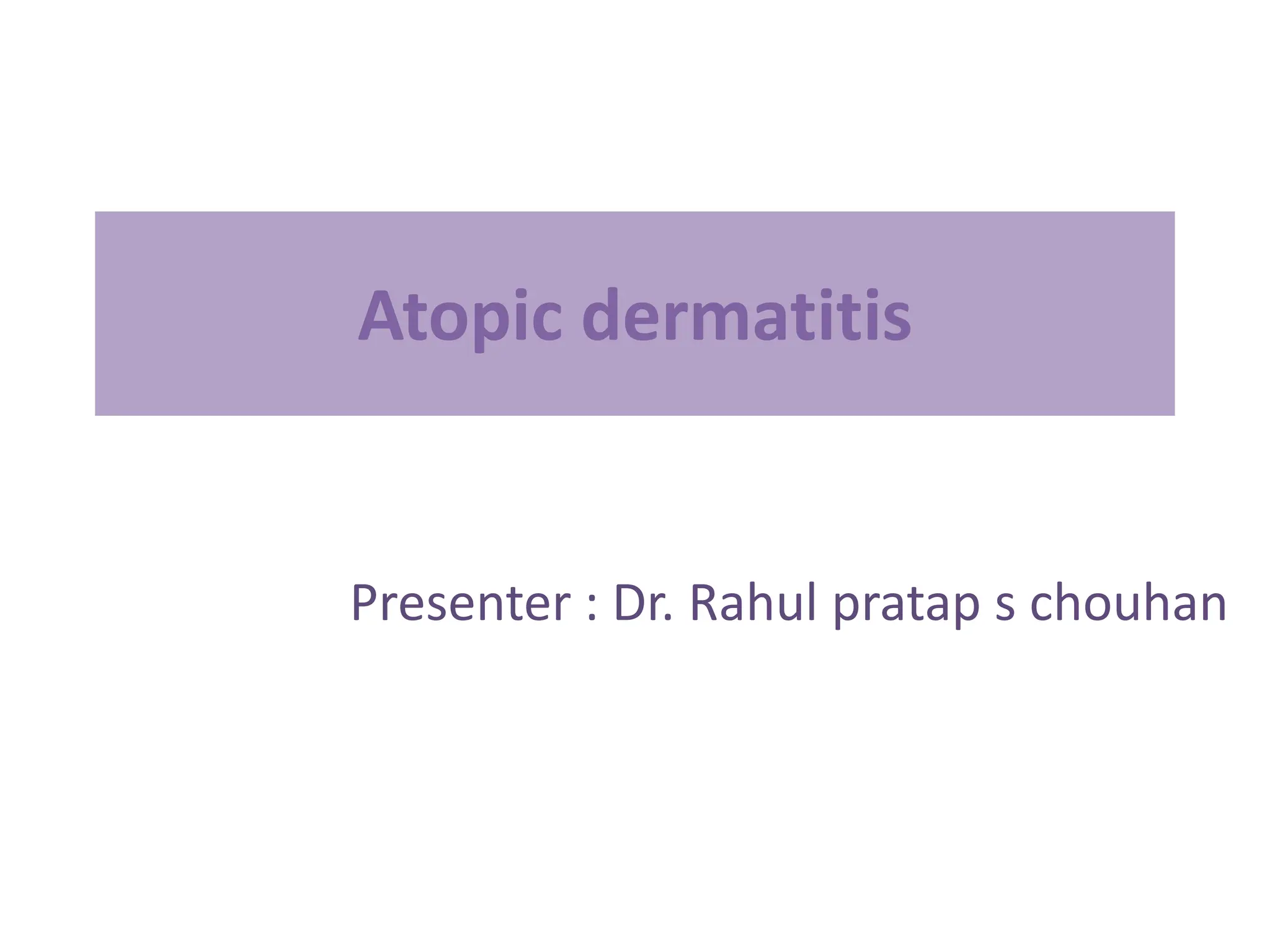 Atopic dermatis.pptx
