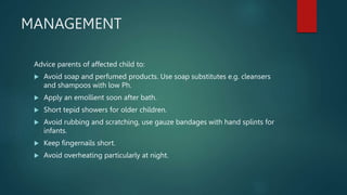 ATOPIC DERMATITIS, diagnosis &management | PPTX