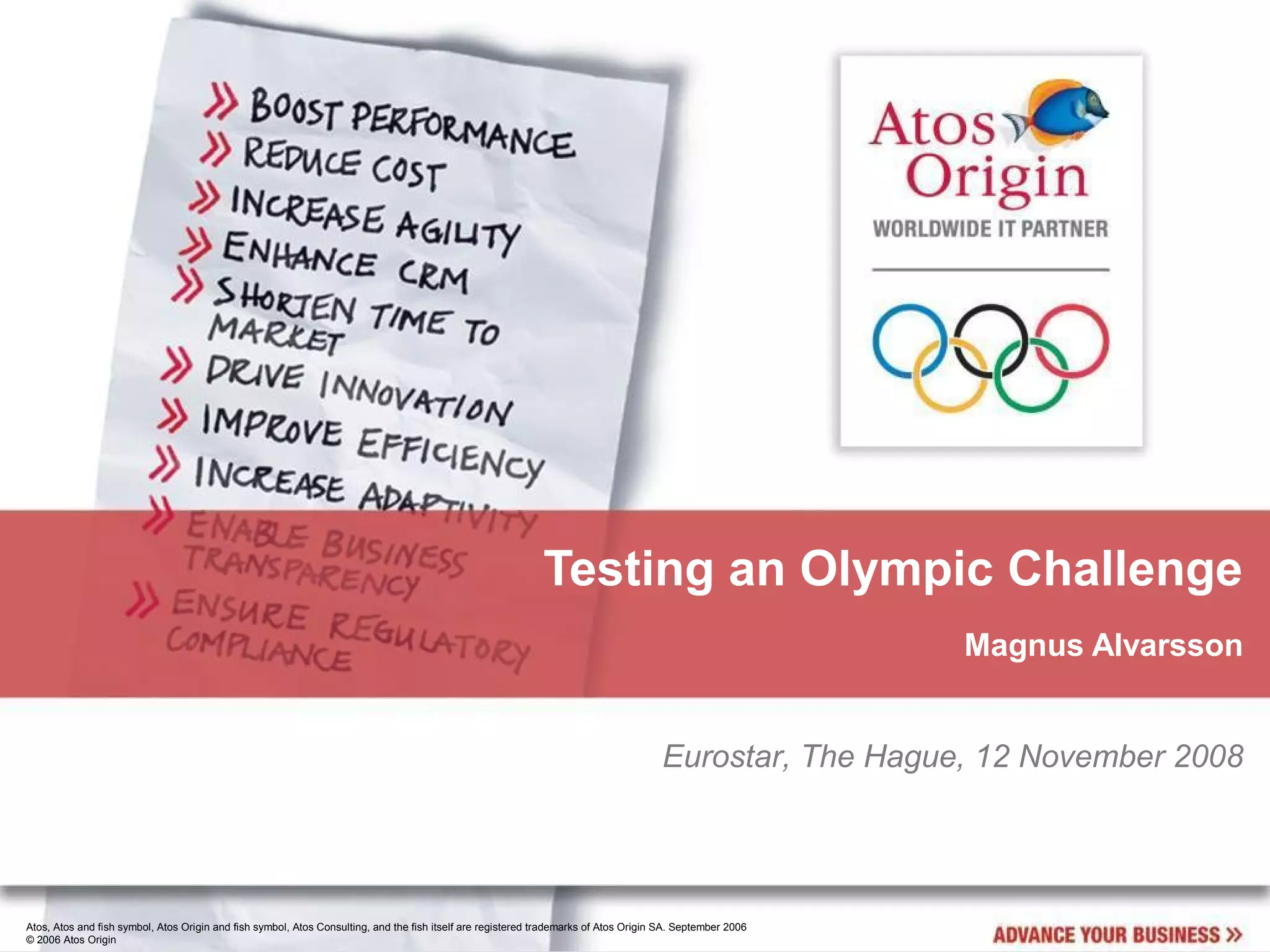 Atos Origin - Testing - An Olympic Challenge | PPT