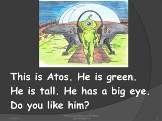 Atos, the Green Alien Power Point Presentation | PPTX