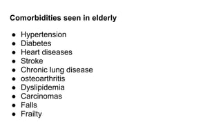 Elderly patient - Comorbidities and Anesthetic Challenges - Medicine ...