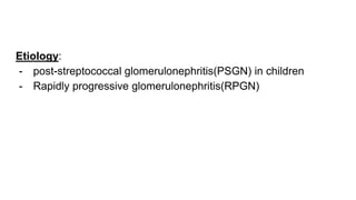 Nephritic syndrome, Acute glomerulonephritis - Pathology - ATOT | PPTX ...
