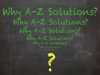 A-Z Solutions | PPTX