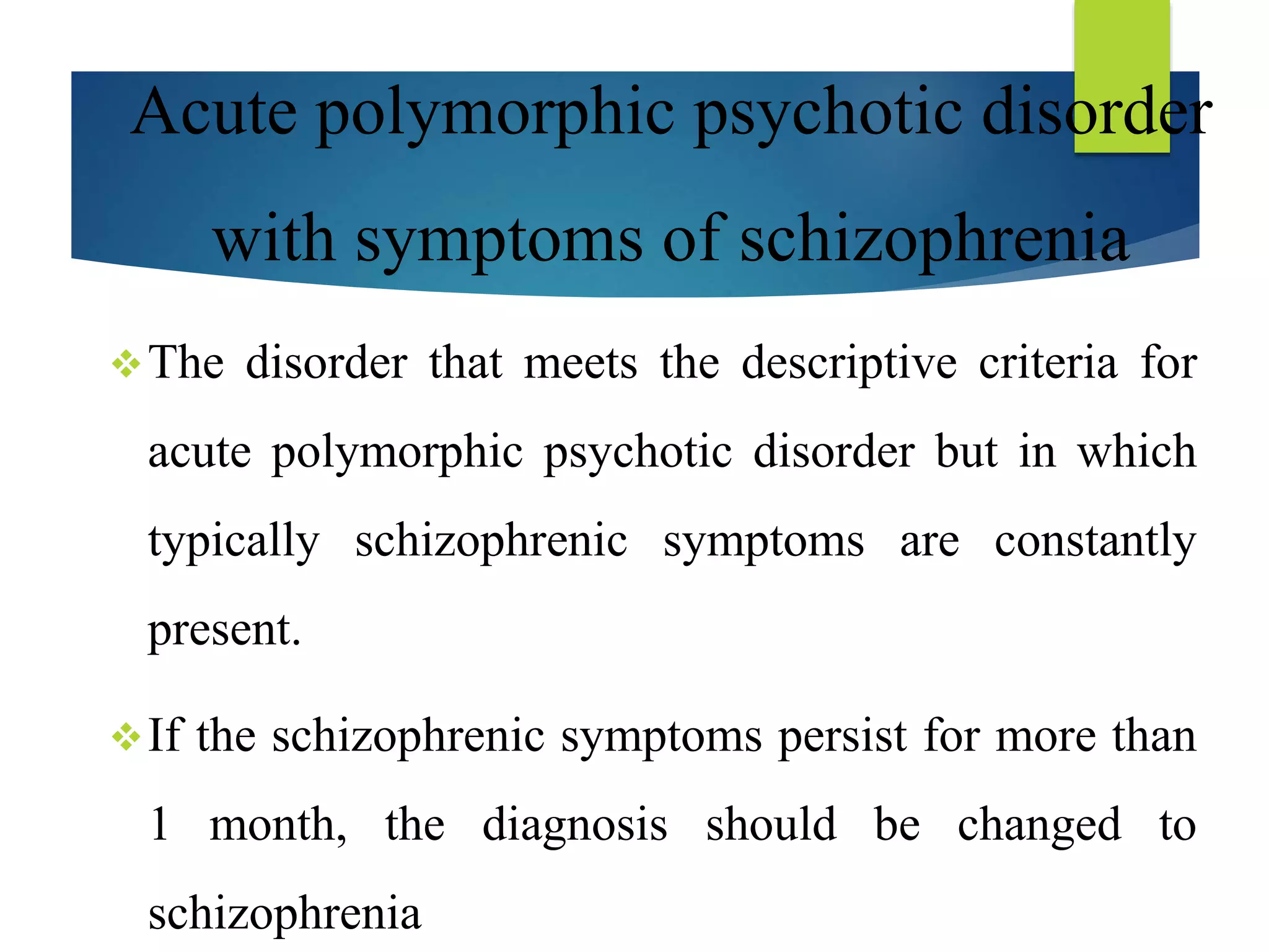 Psychosis, Acute Transient Psychotic Disorder | PPTX