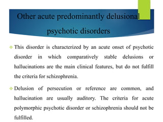 Psychosis, Acute Transient Psychotic Disorder | PPTX