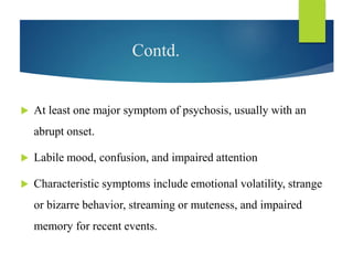 Psychosis, Acute Transient Psychotic Disorder | PPTX