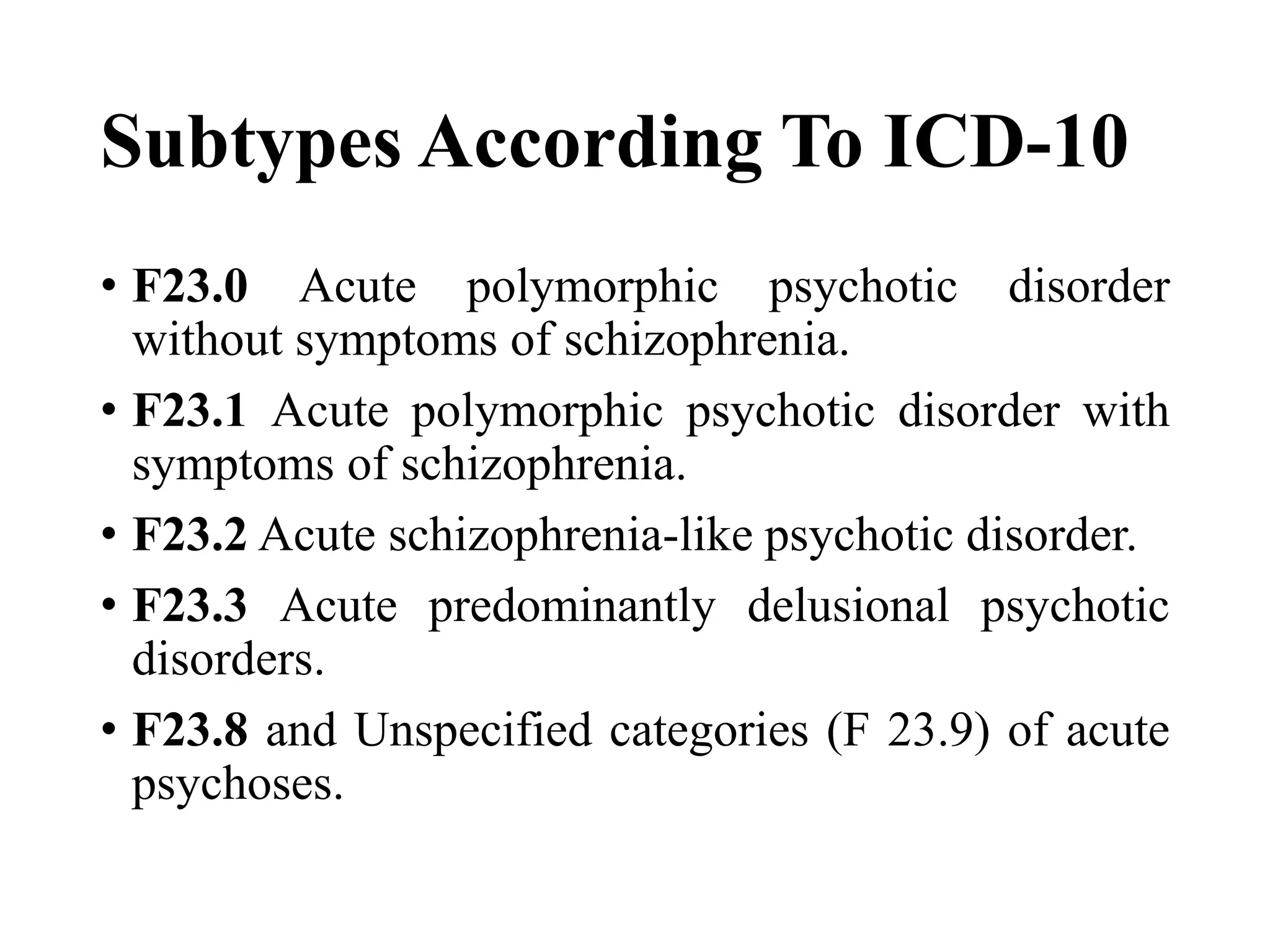 An Overview of Aute and Transient Psychiosis / Brief Psychotic Disorder ...