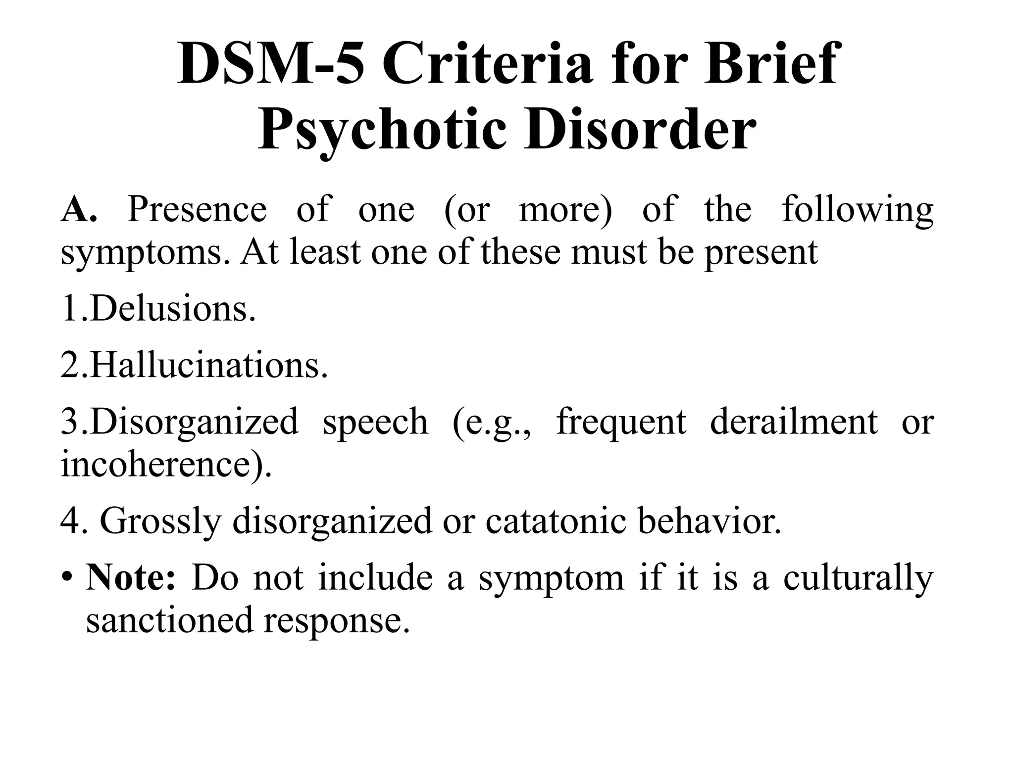 An Overview of Aute and Transient Psychiosis / Brief Psychotic Disorder ...