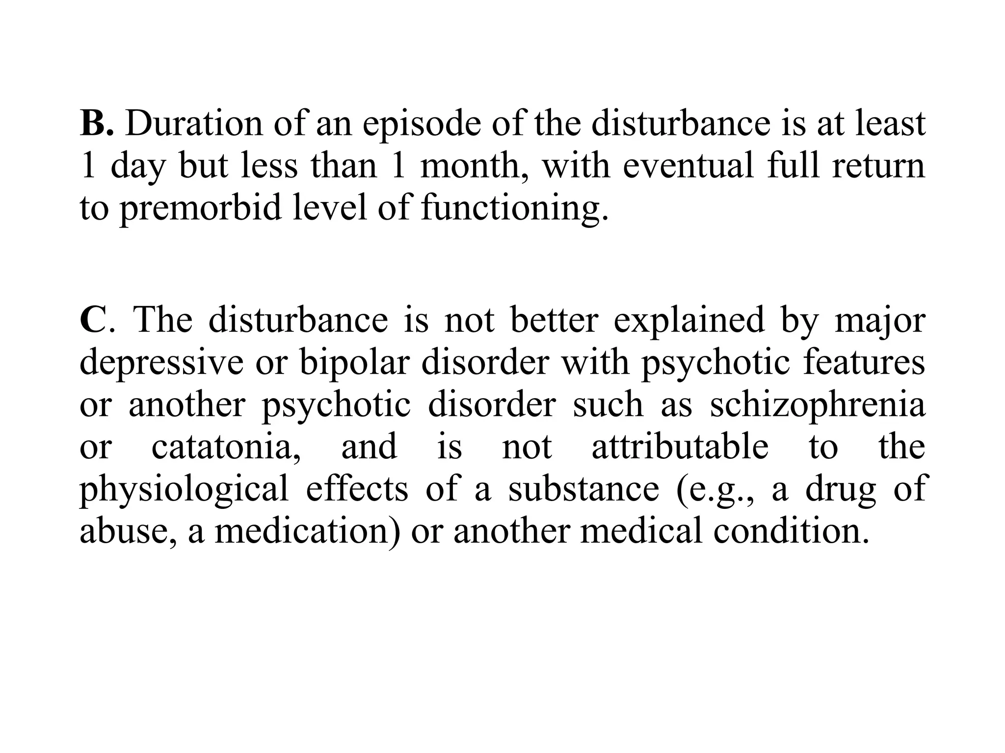 An Overview of Aute and Transient Psychiosis / Brief Psychotic Disorder ...