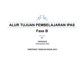 ATP IPAS FASE B ( Kelas 2-4) Sekolah Dasar | PDF