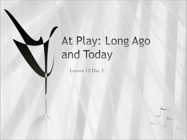 At Play Lesson 12 Day 2 | PPT