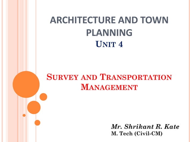 Architecture and Town Planning _Unit 4_SPPU_Survey and Transportation ...