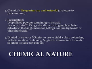 Atracurium Vecuronium Pancuronium | PPTX