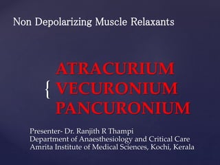 Atracurium Vecuronium Pancuronium | PPTX