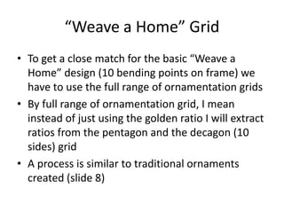 A traditional geometry weave a home | PPSX