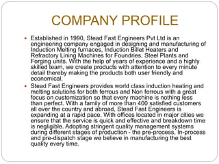 A training seminar on induction furnace by stead fast engineers pvt ltd ...
