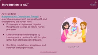 ACT Residential Treatment: Find Healing & Acceptance | PPTX