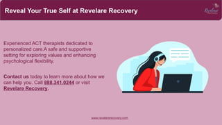 ACT Residential Treatment: Find Healing & Acceptance | PPTX