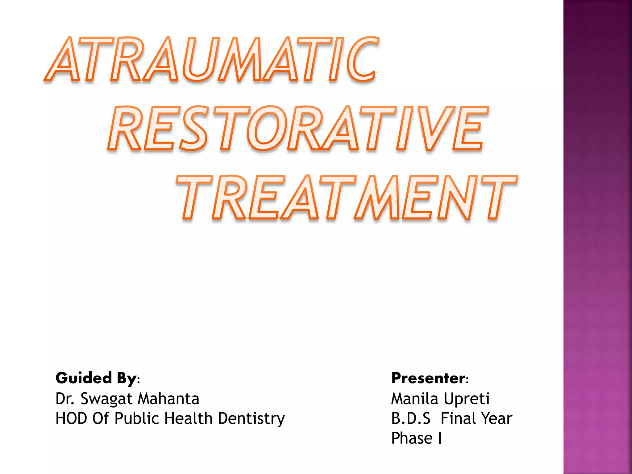 Atraumatic restorative-treatment-(art) | PPTX