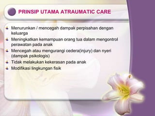 ATRAUMATIC CARE.ppt