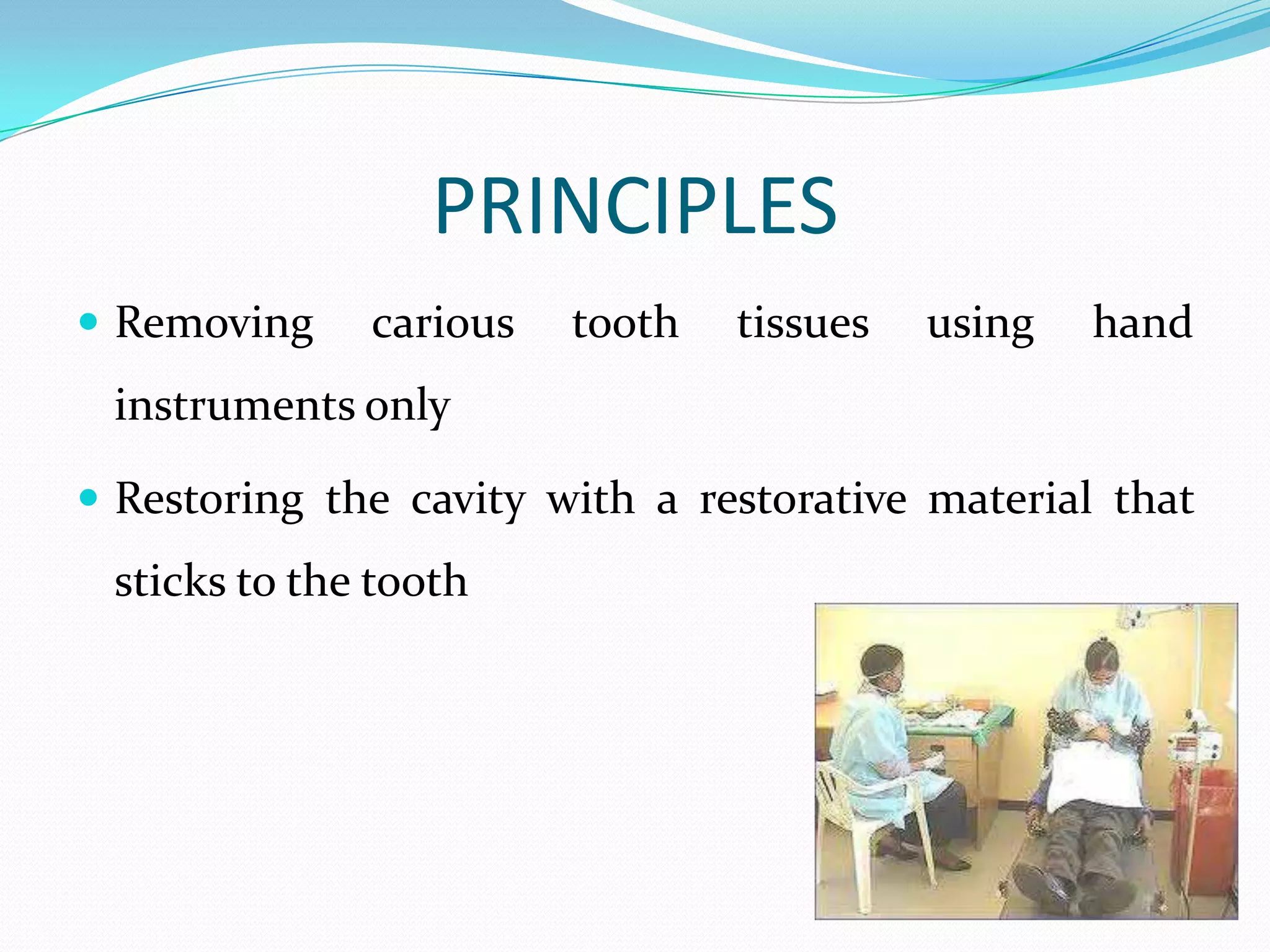 ATRAUMATIC RESTORATIVE TREATMENT (ART) | PPTX