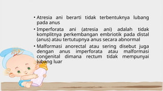 atresia ani pada anakgdjdnrjfnfjgngngn.pptx