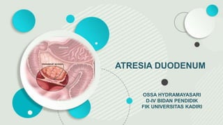 Atresia duodenum | PPT