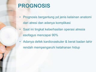 Atresia esofagus | PPTX