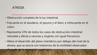 Atresia, estenosis y malrotacion intestinal.pptx