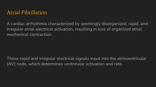 ATRIAL FIBRILLATION - Pathogenesis , Clinical Features & Treatment.pdf
