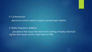Atrial fibrillation (arrhythmia) | PPTX