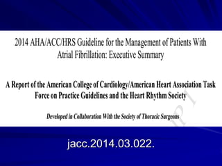 Atrial fibrillation guidelines in 2014. samir rafla | PDF | Heart and ...