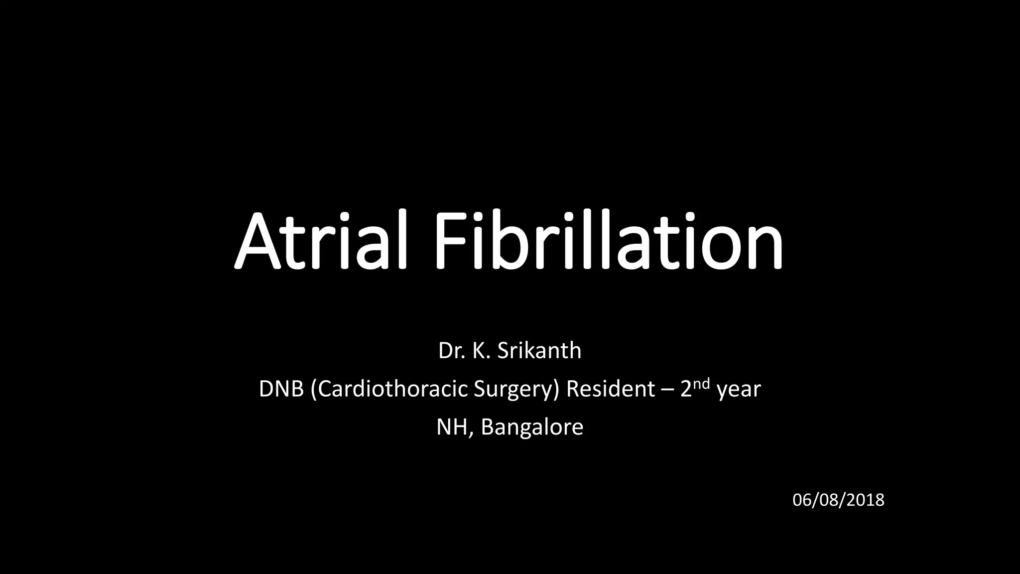 Atrial fibrillation - a surgical perspective | PPTX