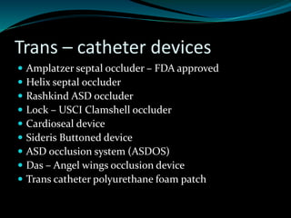 Atrial septal defect | PPT