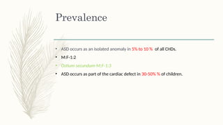ATRIAL SEPTAL DEFECT Theory part for Pediatrics .pptx