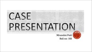 Atrial septal defect- Case presentation by Mrunalini Patil | PDF
