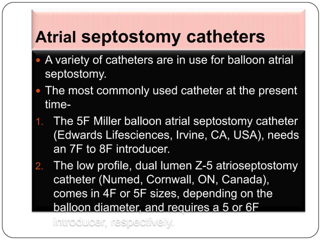 Atrial septostomy | PPTX | Heart and Cardiovascular Diseases | Diseases ...