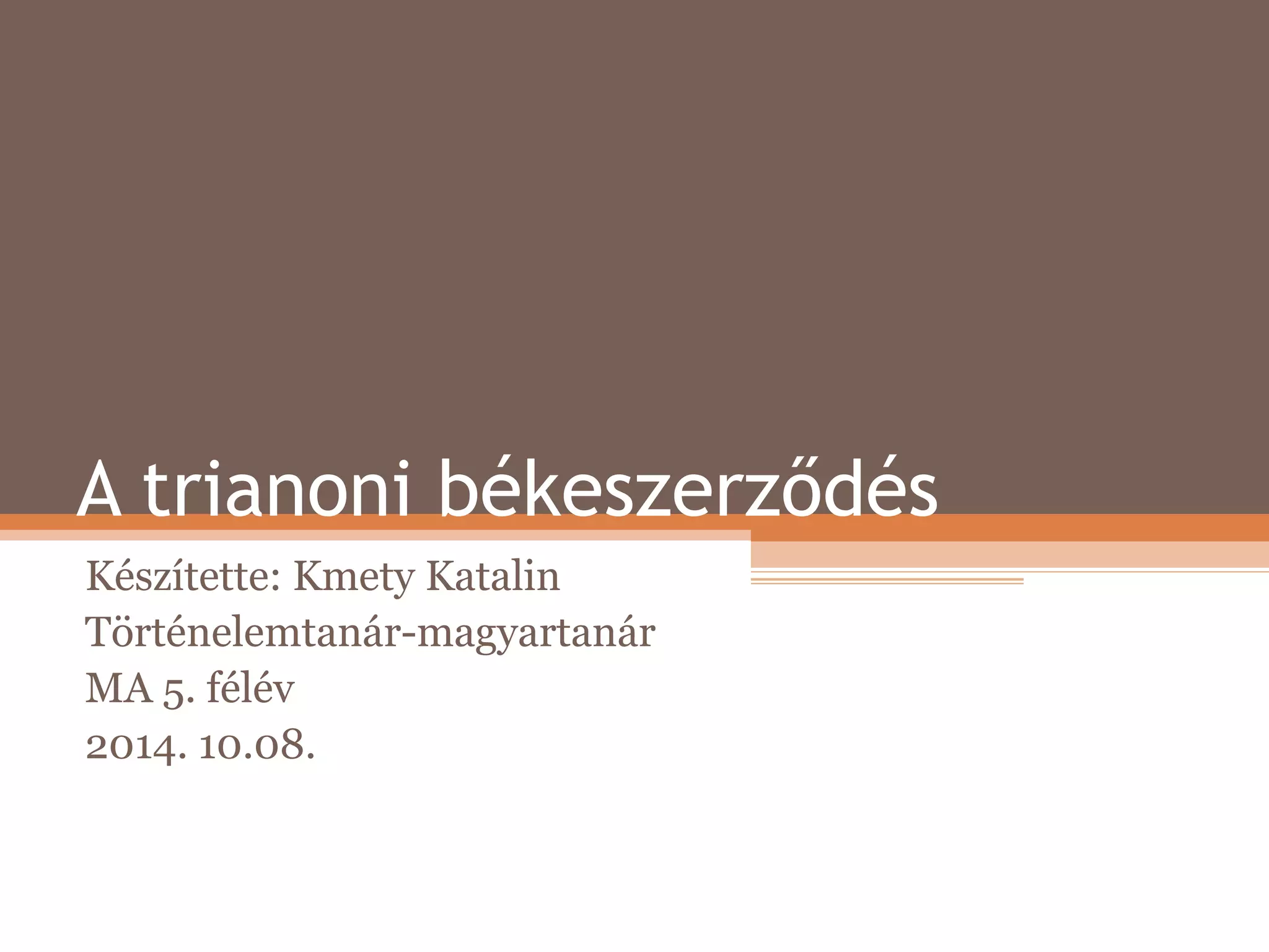 A trianoni beke | PPT
