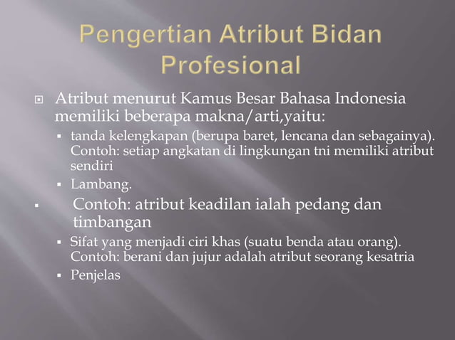 ATRIBUT BIDAN PROFESIONAL DALAM KEBIDANAN.pptx