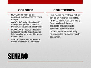 Atributos fisicos del producto senzao | PPTX